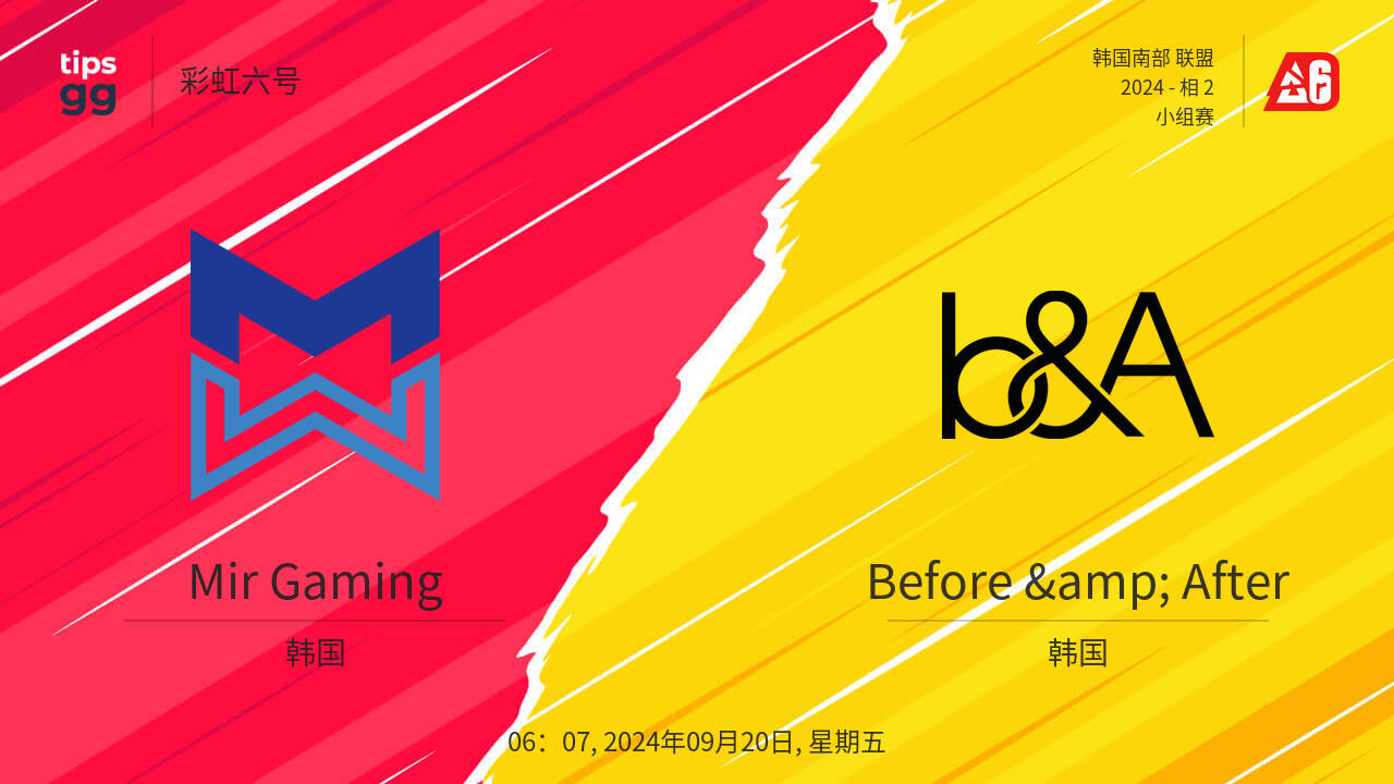Mir Gaming对阵Before & After，2024年09月20日，比赛预测，彩虹六号 | Tips.GG
