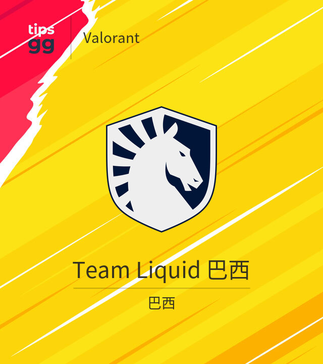 Team Liquid 巴西 Valorant队来自巴西 | Tips.GG