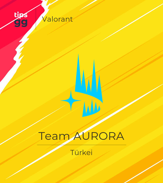 Team AURORA Valorant Team aus Türkei | Tips.GG