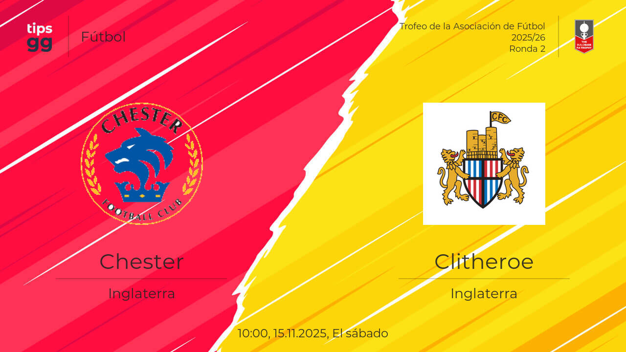 Chester vs Clitheroe Pronóstico el 15.11.2025 | Fútbol | Tips.GG
