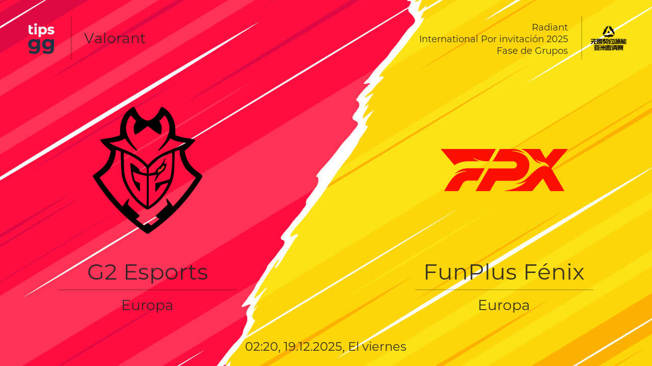 G2 Esports vs FunPlus Fénix el 19.12.2025 en la Radiant International ...