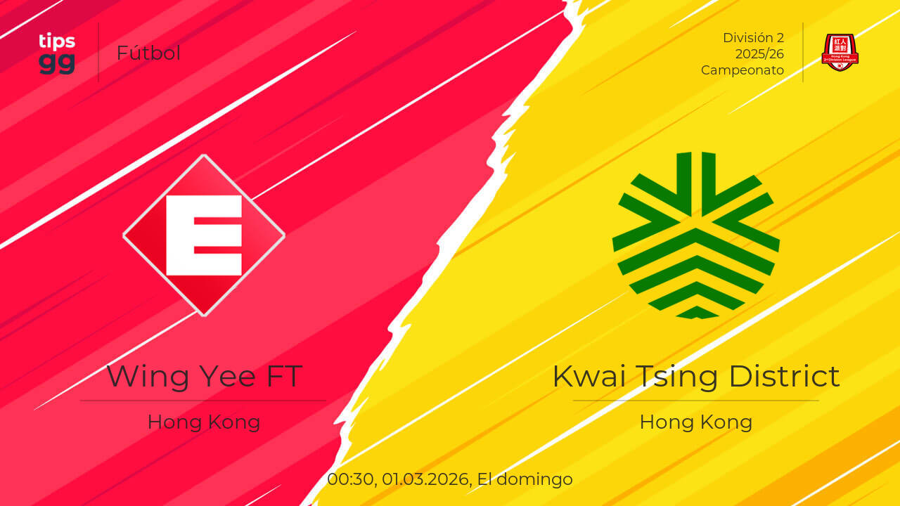 Wing Yee FT – Kwai Tsing District marcador en vivo 01.03.2026 ...