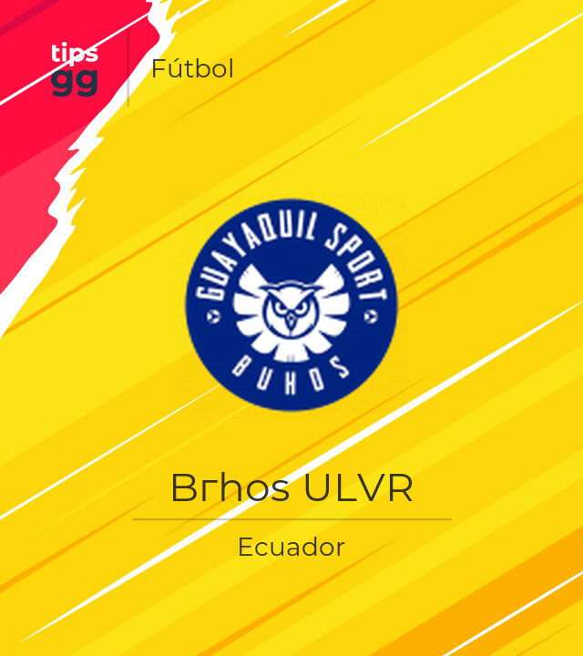 Bгhos ULVR – Equipo de fútbol Ecuador | Tips.GG