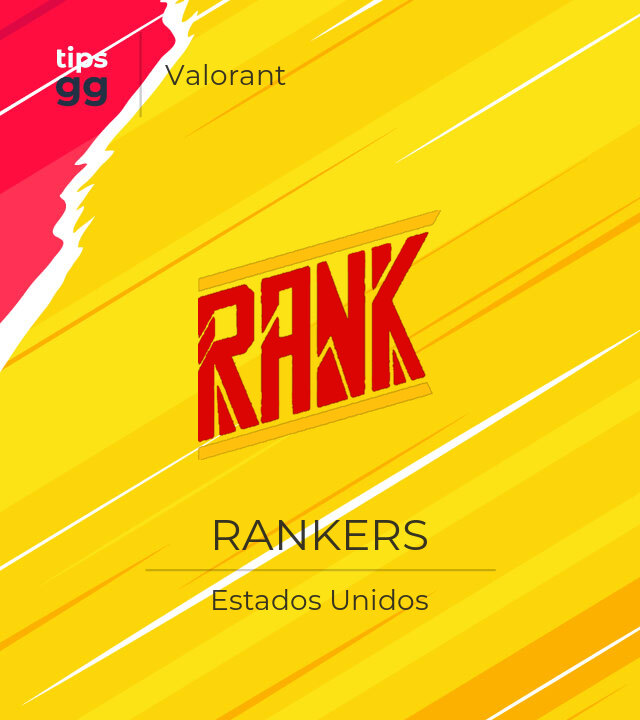 RANKERS equipo de Valorant de Estados Unidos | Tips.GG