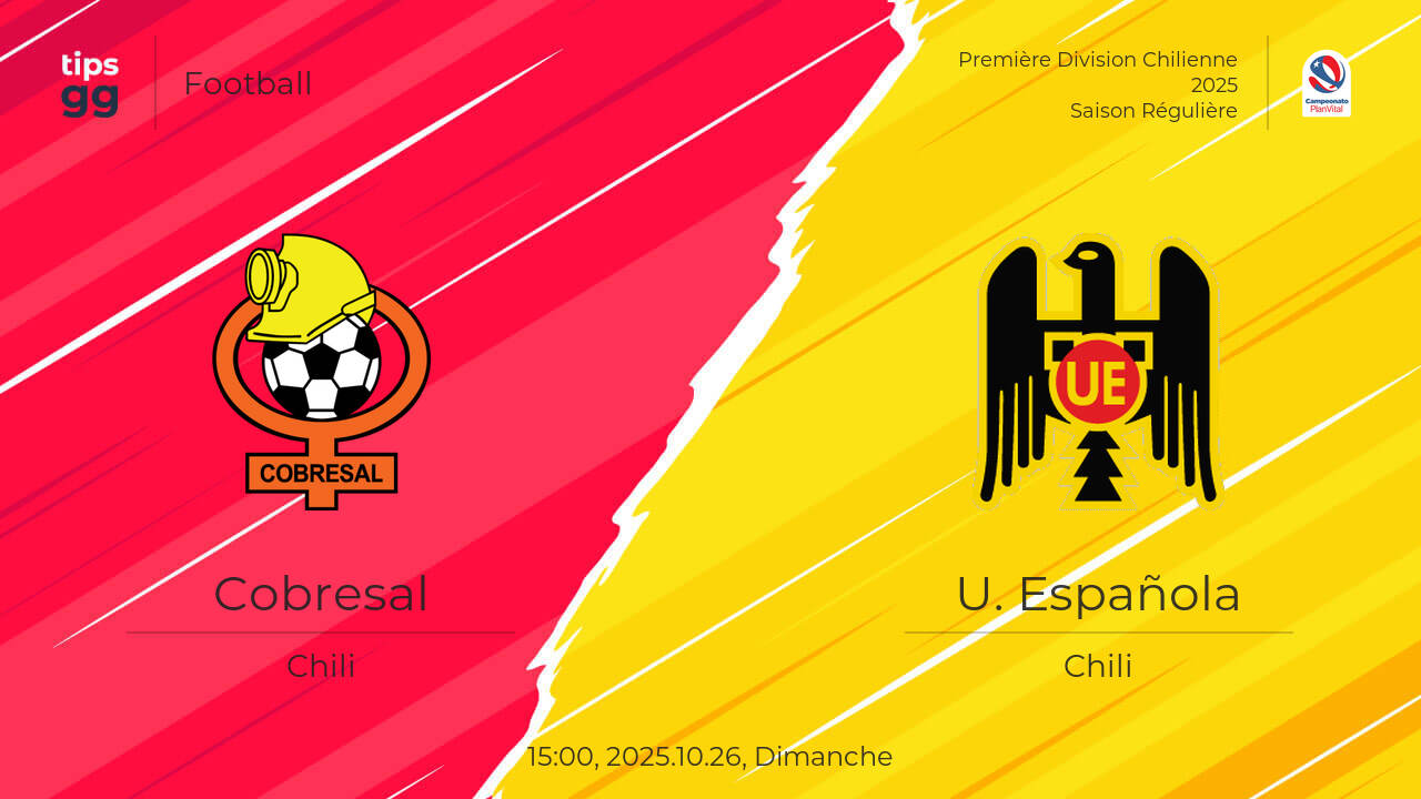 Cobresal vs U. Española 2025.10.26 – Prédiction de match | Football ...