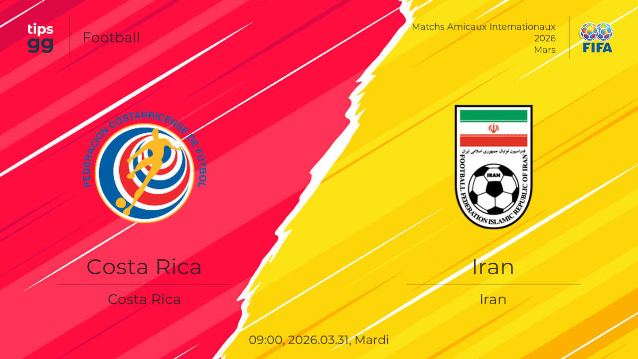 Costa Rica vs Iran 2026.03.31 – Prédiction de match | Football | Tips.GG