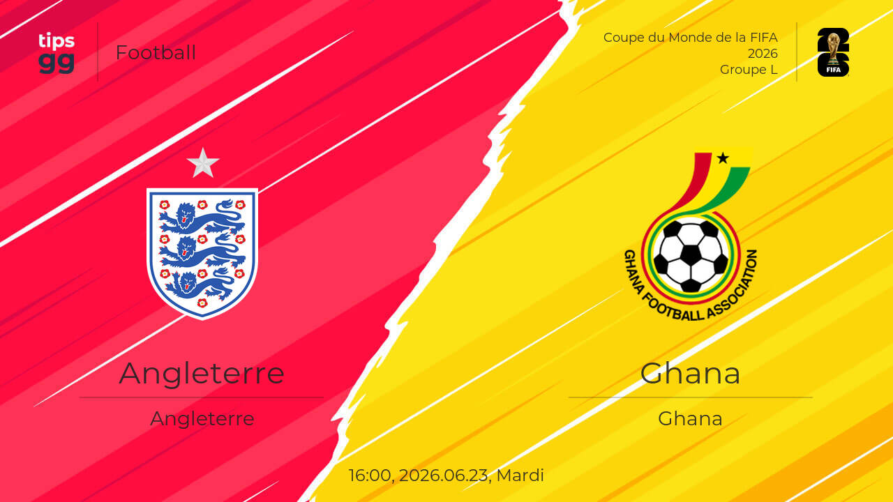 Angleterre – Ghana score en direct 2026.06.23 - aujourd'hui résultats ...