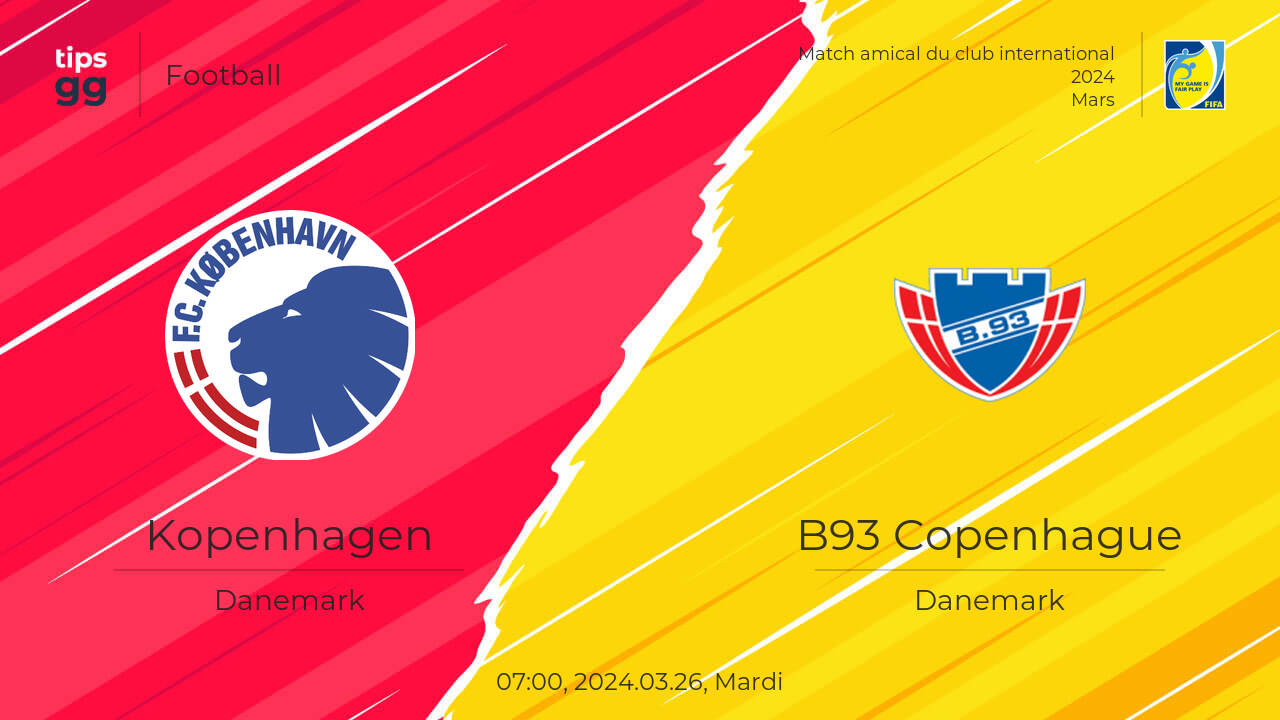 Copenhague vs B93 Copenhague 2024.03.26 – Cotes de paris sportifs ...