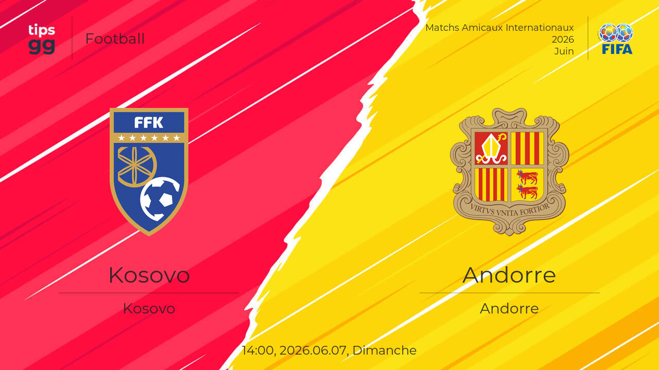 Kosovo – Andorre score en direct 2026.06.07 - aujourd'hui résultats du ...