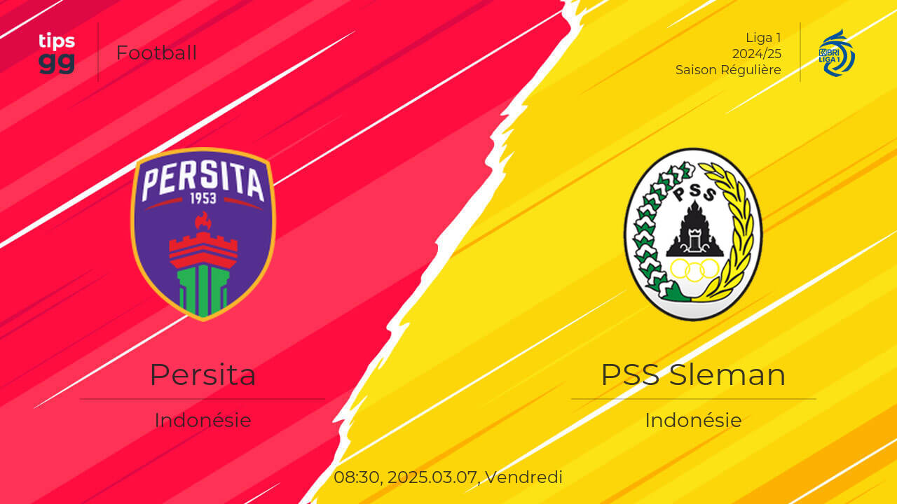 Persita vs PSS Sleman 2025.03.07 – Prédiction de match | Football | Tips.GG