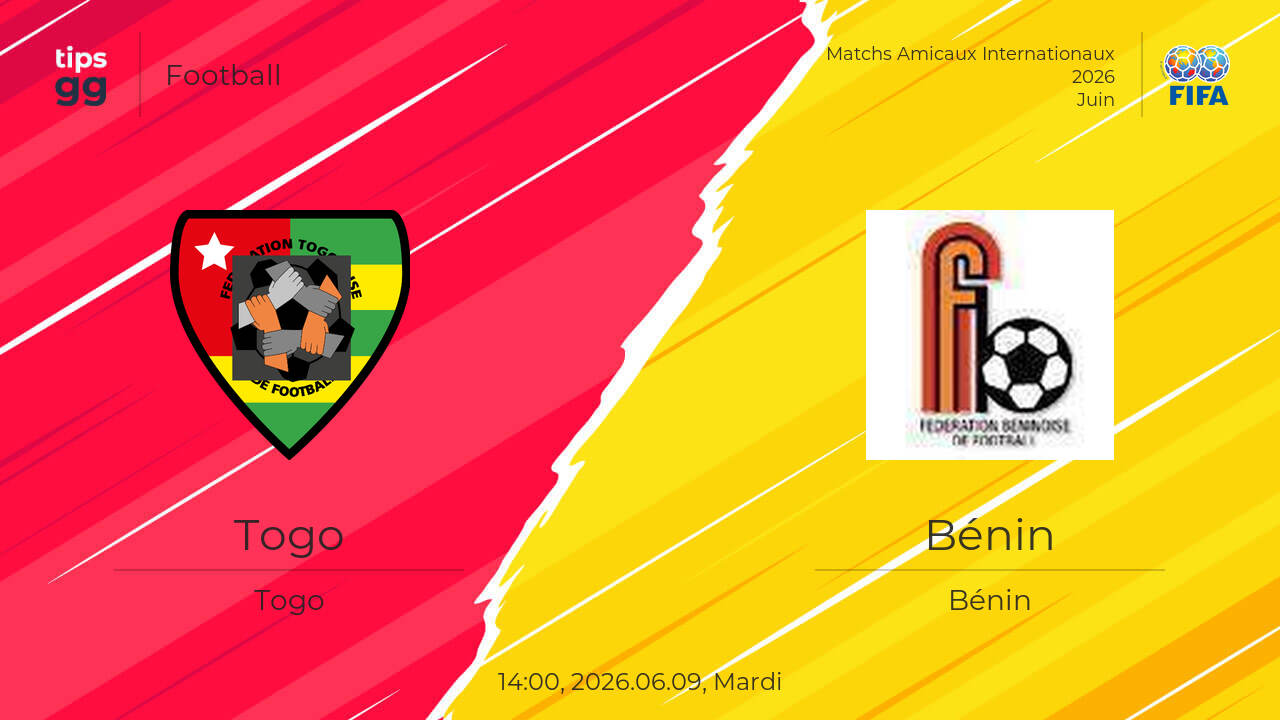 Togo vs Bénin 2026.06.09 – Cotes de paris sportifs | Football | Tips.GG