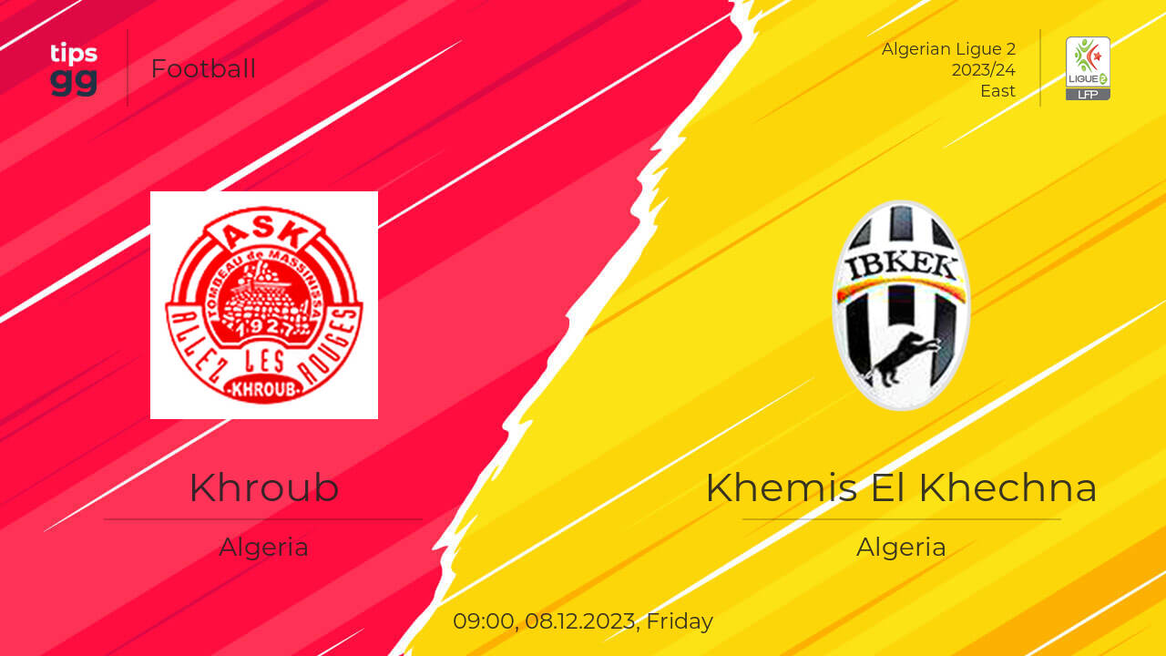 Watch AS Khroub vs IB Khemis El Khechna 08.12.2023 – Live Stream and ...