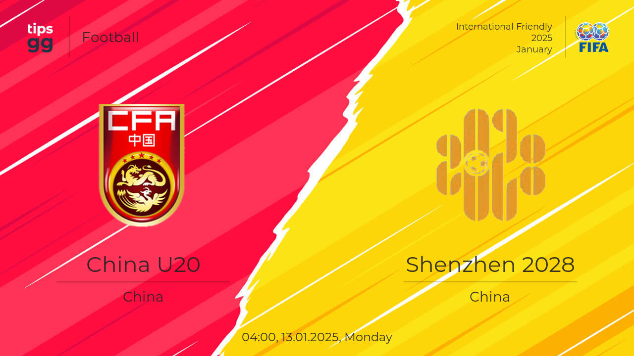 China U20 vs Shenzhen 2028 13.01.2025 Match Overview | Tips.GG