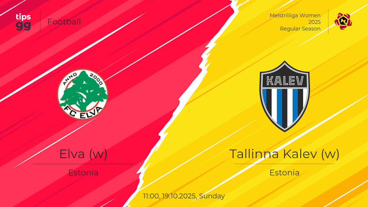 Where to Watch Elva (w) vs Tallinna Kalev (w) 19.10.2025 | Tips.GG