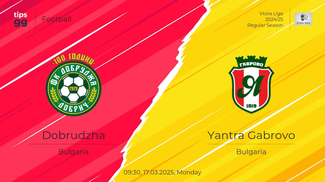 Dobrudzha Yantra Gabrovo Odds 17.03.2025 | Tips.GG