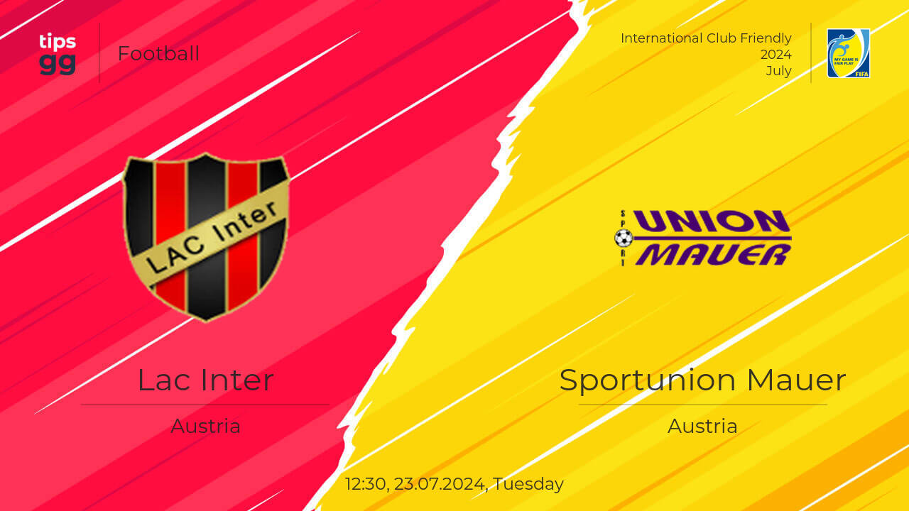 LAC Inter vs Sportunion Mauer Odds & Betting Lines 23.07.2024 ...