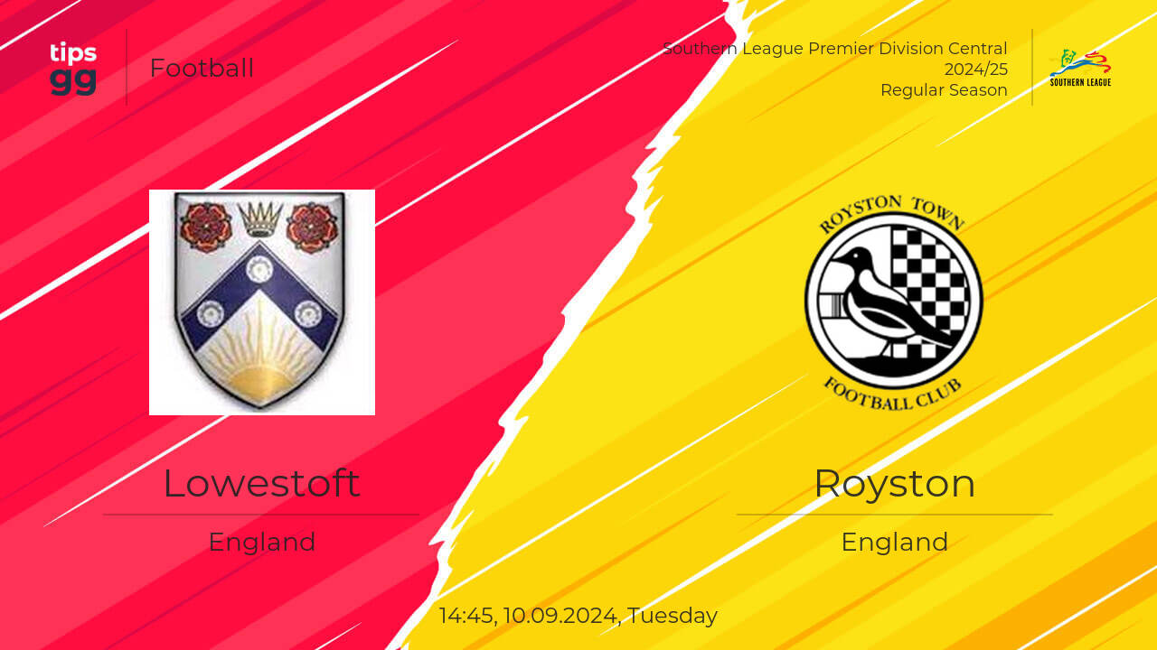 Lowestoft Town vs Royston Town Prediction 10.09.2024 | Football | Tips.GG