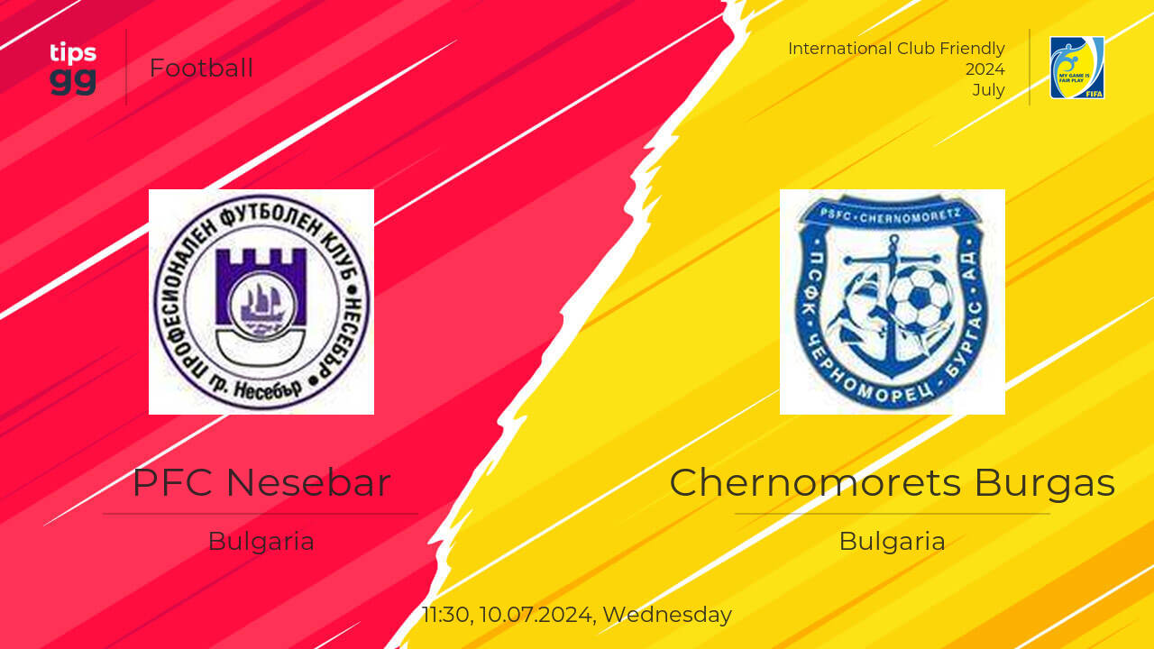 PFC Nesebar vs Chernomorets Burgas Odds & Betting Lines 10.07.2024 ...