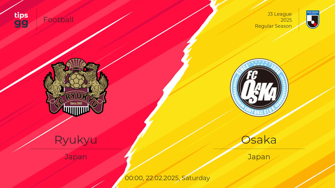 Where to Watch Ryukyu vs Osaka 22.02.2025 | Tips.GG