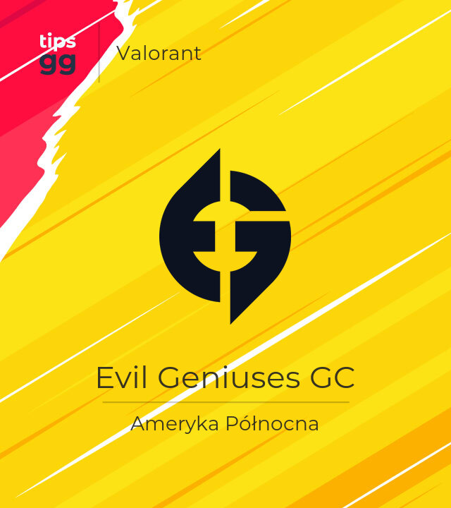 Evil Geniuses GC drużyna Valorant z Ameryka Północna | Tips.GG