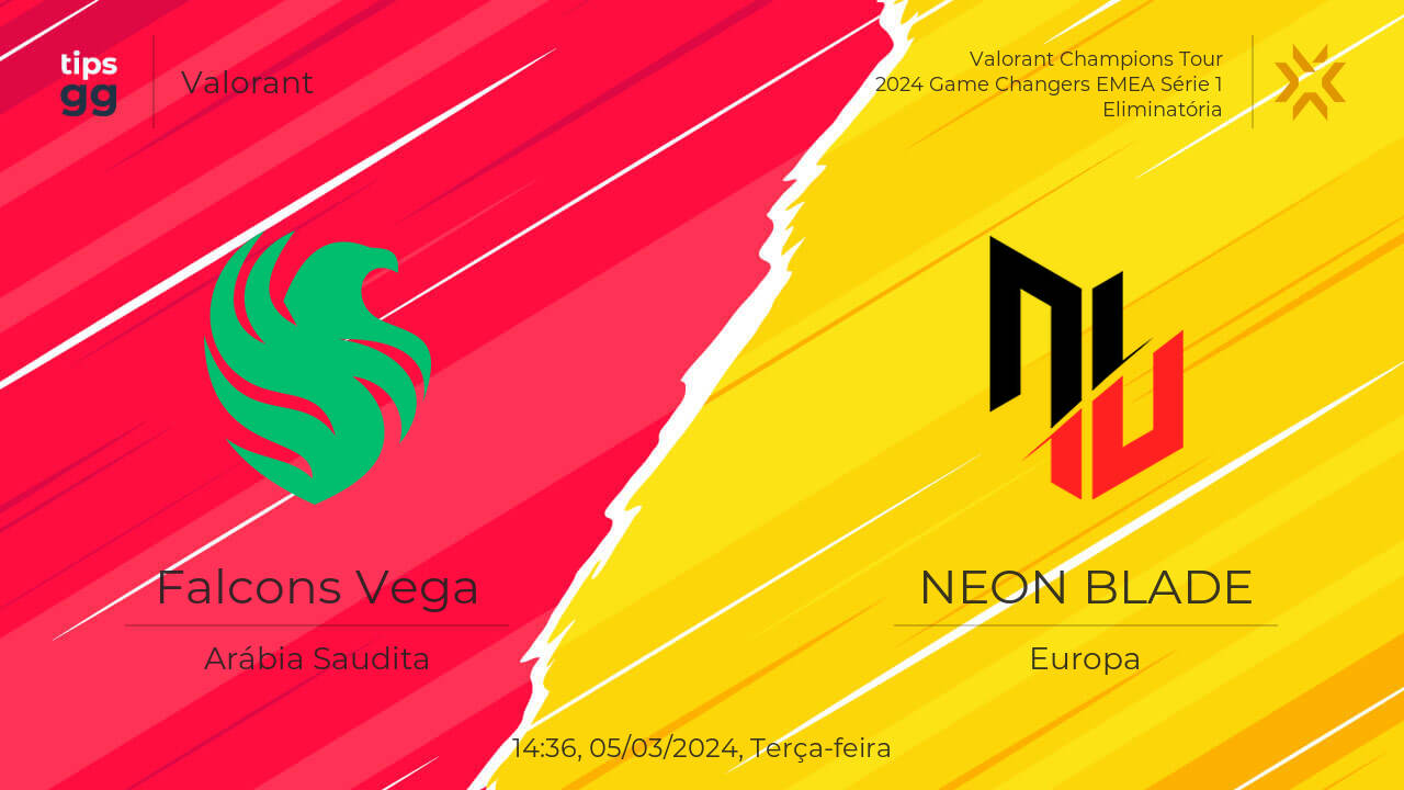 Falcons Vega x NEON BLADE 05/03/2024 – Palpite dos Jogo | Valorant ...