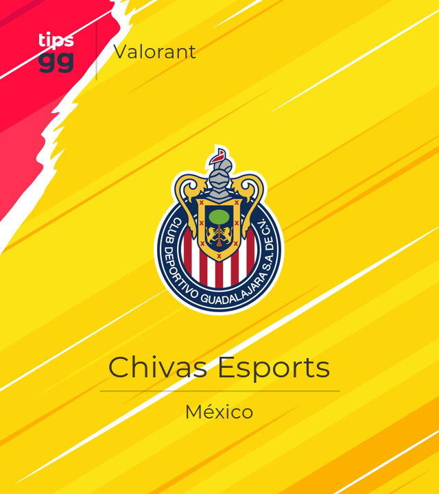 Chivas Esports Valorant México: próximos jogos e resultados | Tips.GG