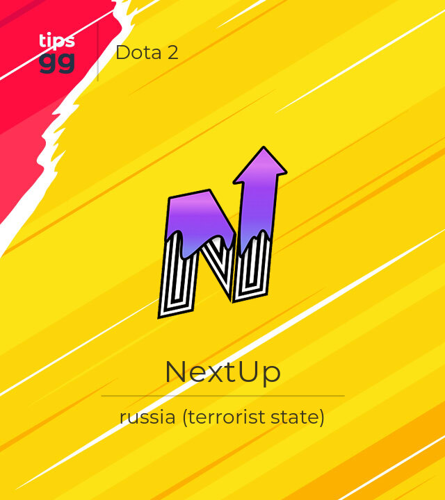 NextUp Dota 2 Team from russia (terrorist state) | Tips.GG